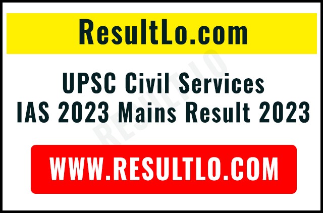 UPSC Civil Services IAS 2023 Mains Result 2023 UPSC Civil Services IAS 2023 Mains Result 2023